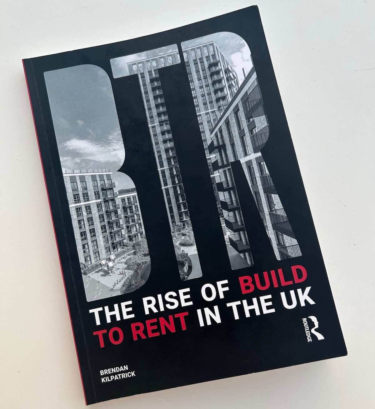 Review: The Rise of Build to Rent in the UK by Brendan Kilpatrick | BTR ...